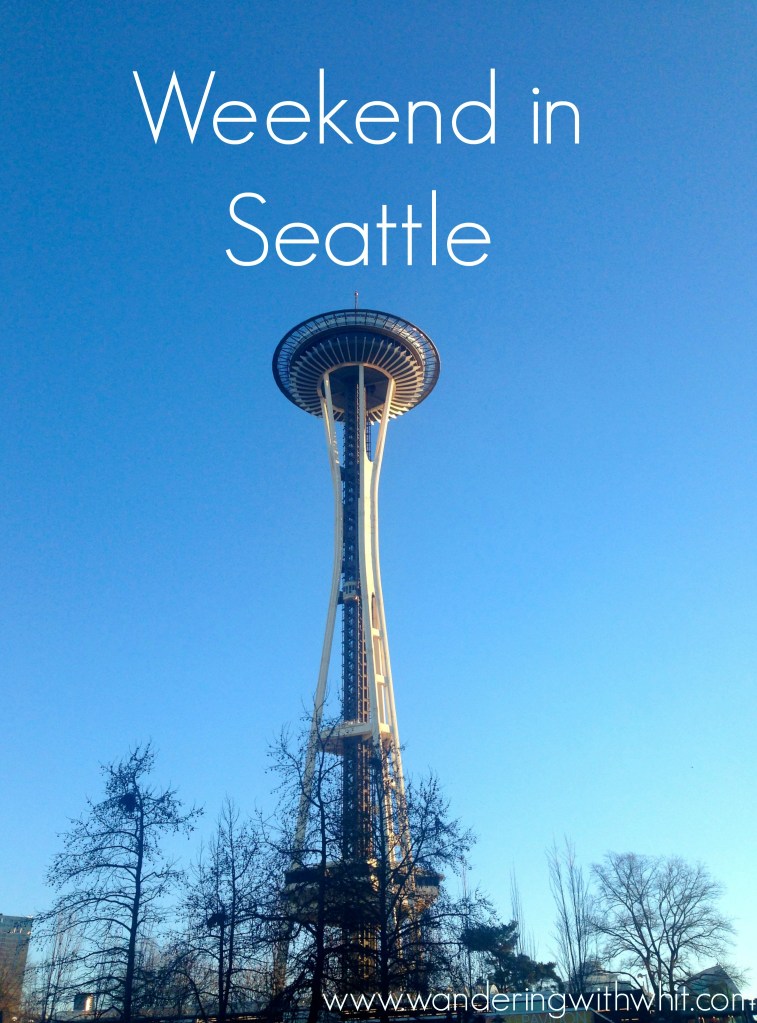 Hello Seattle, Hello 2016! – Wandering with Whit